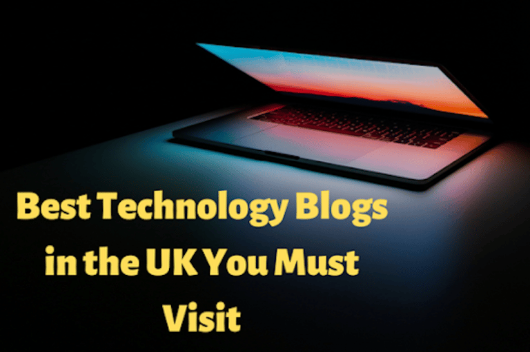 Top 5 Technology Blogs in the UK You Must Visit - UrbanMatter