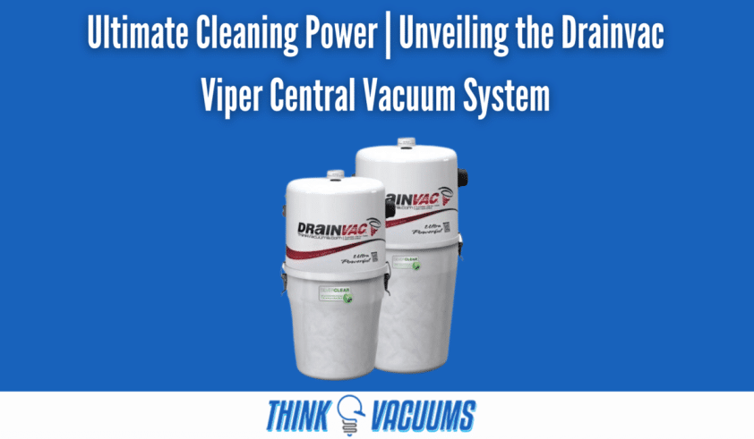 Ultimate Cleaning Power | Unveiling the Drainvac Viper Central Vacuum ...