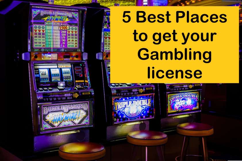 The 5 Best Places to Get a Gambling License Online - UrbanMatter