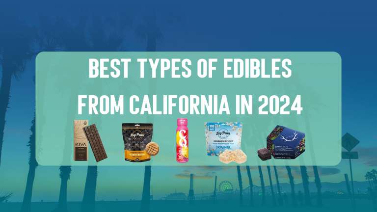 The Best Types of Edibles From California Explained - UrbanMatter